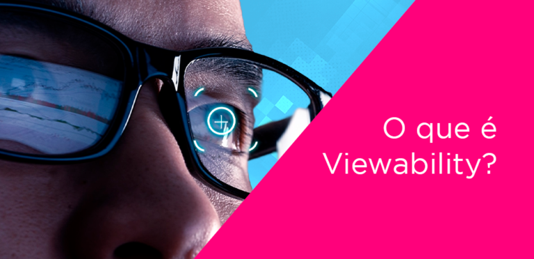 O Que é Viewability? - Descubra no Blog da Integração Digital