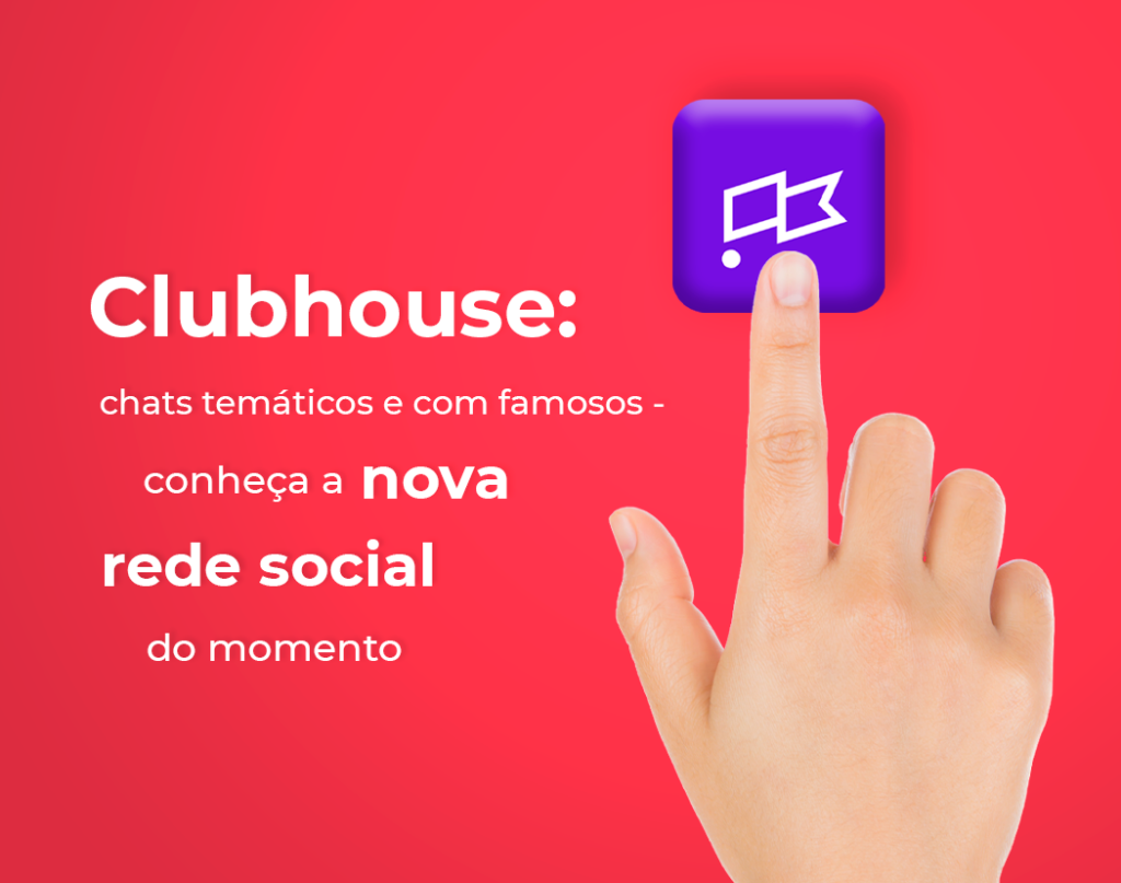 Clubhouse: chats temáticos e com famosos, conheça a nova rede social do ...